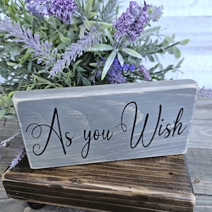 Ready to Ship / Small Wood Accent Sign / as You Wish / 3" X 6.25 ...