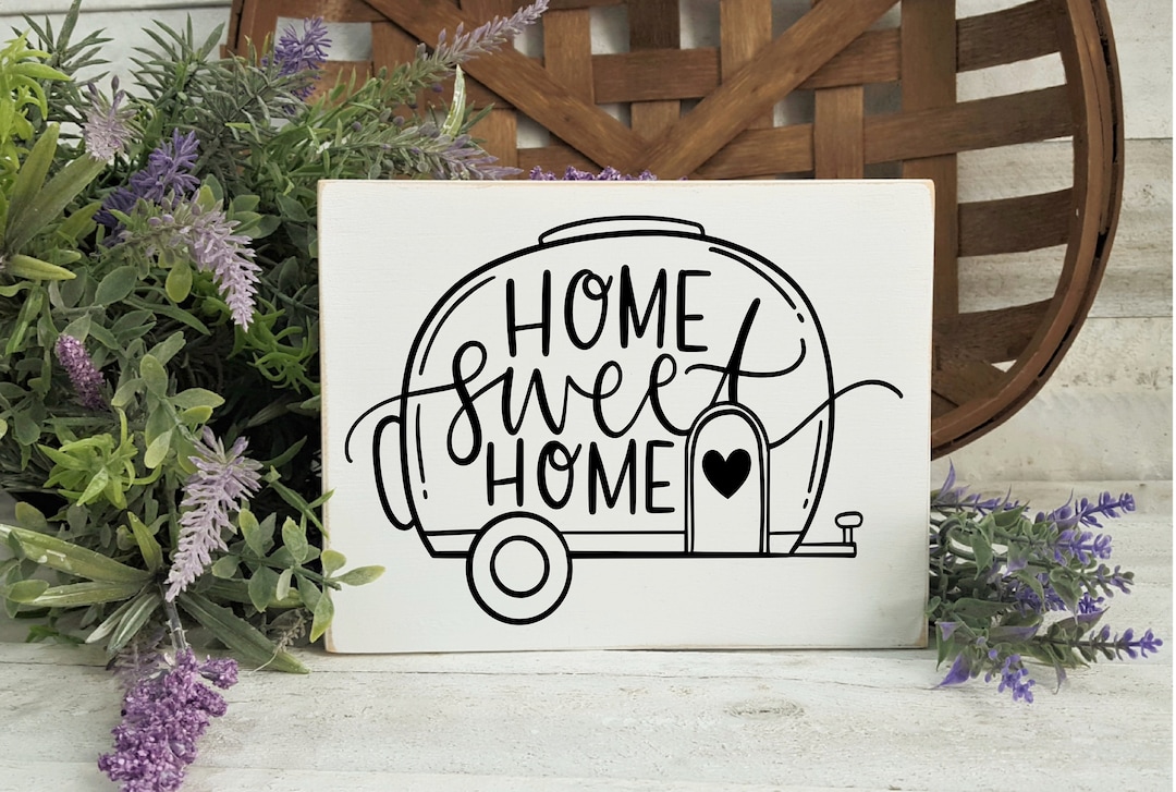 Wood Accent Sign / Home Sweet Home / RV / Travel Life / Distressed / 5. ...