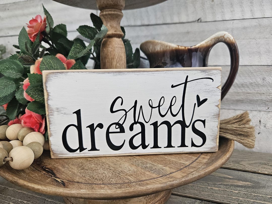 Small Wood Accent Sign / Sweet Dreams / Farmhouse / 3.5" X 6.75 ...