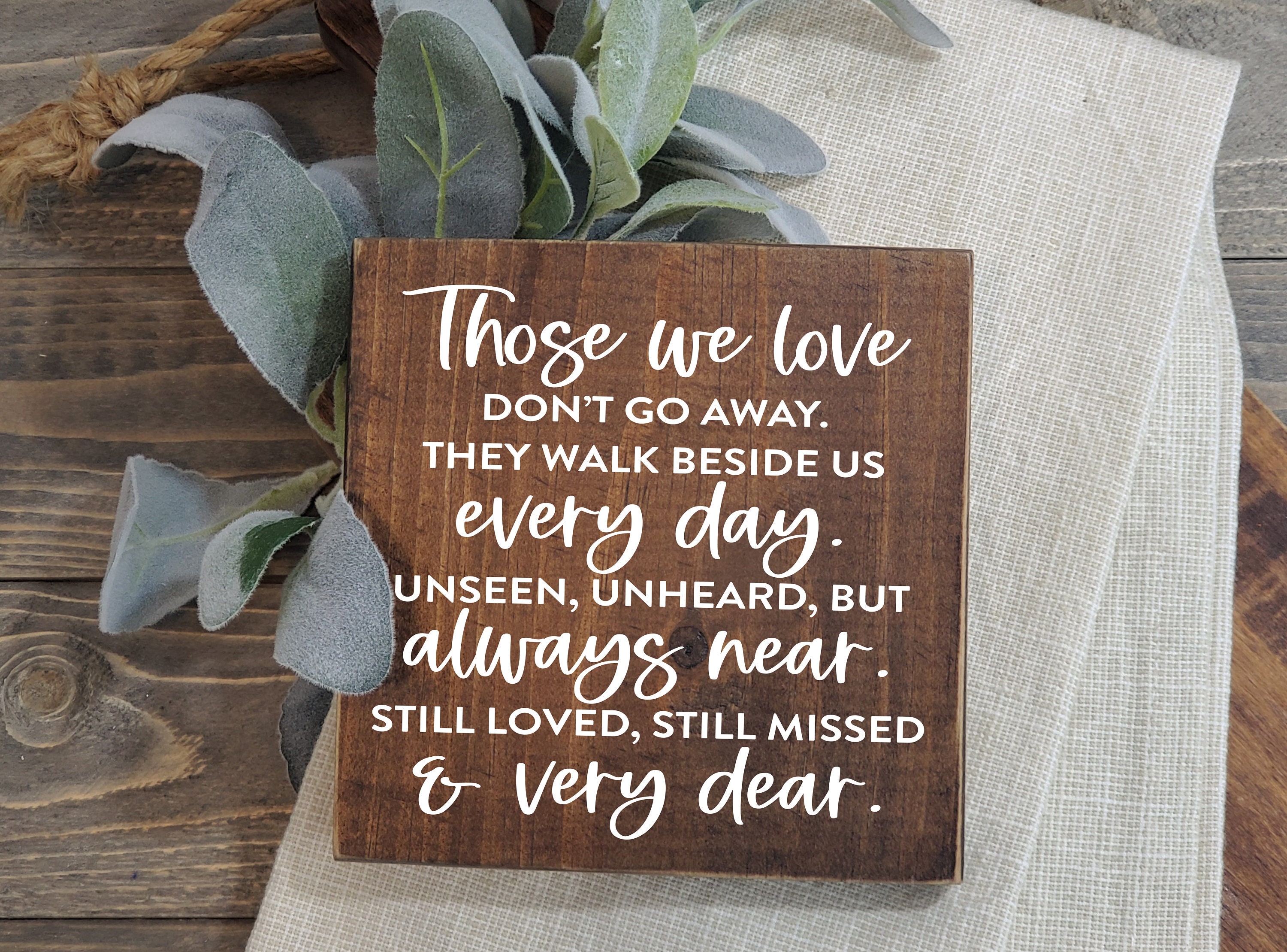 Wood Accent Sign / Those We Love Don't Go Away.. Walk - Etsy