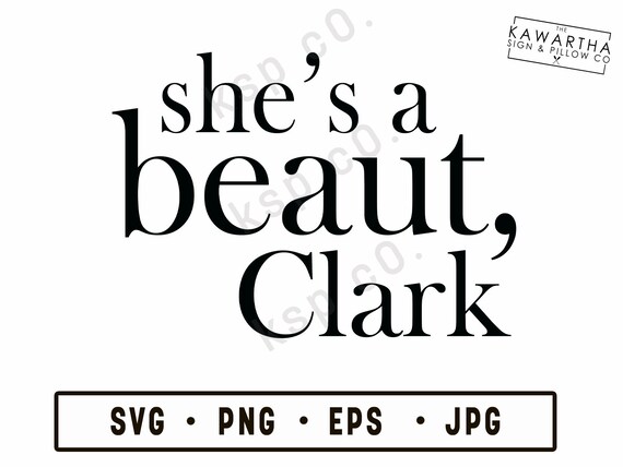 She's A Beaut Clark SVG Png Jpeg EPS Digital - Etsy