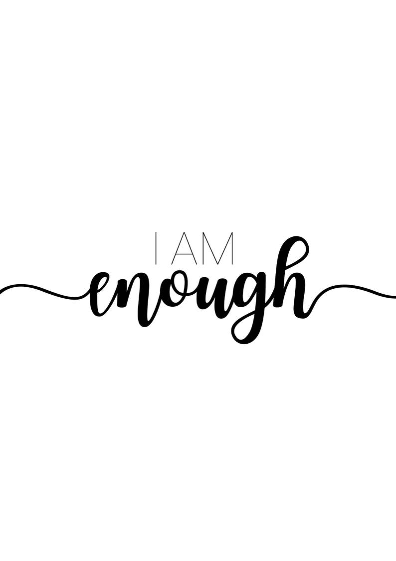 I Am Enough Inspirational Printable Poster Self Love - Etsy