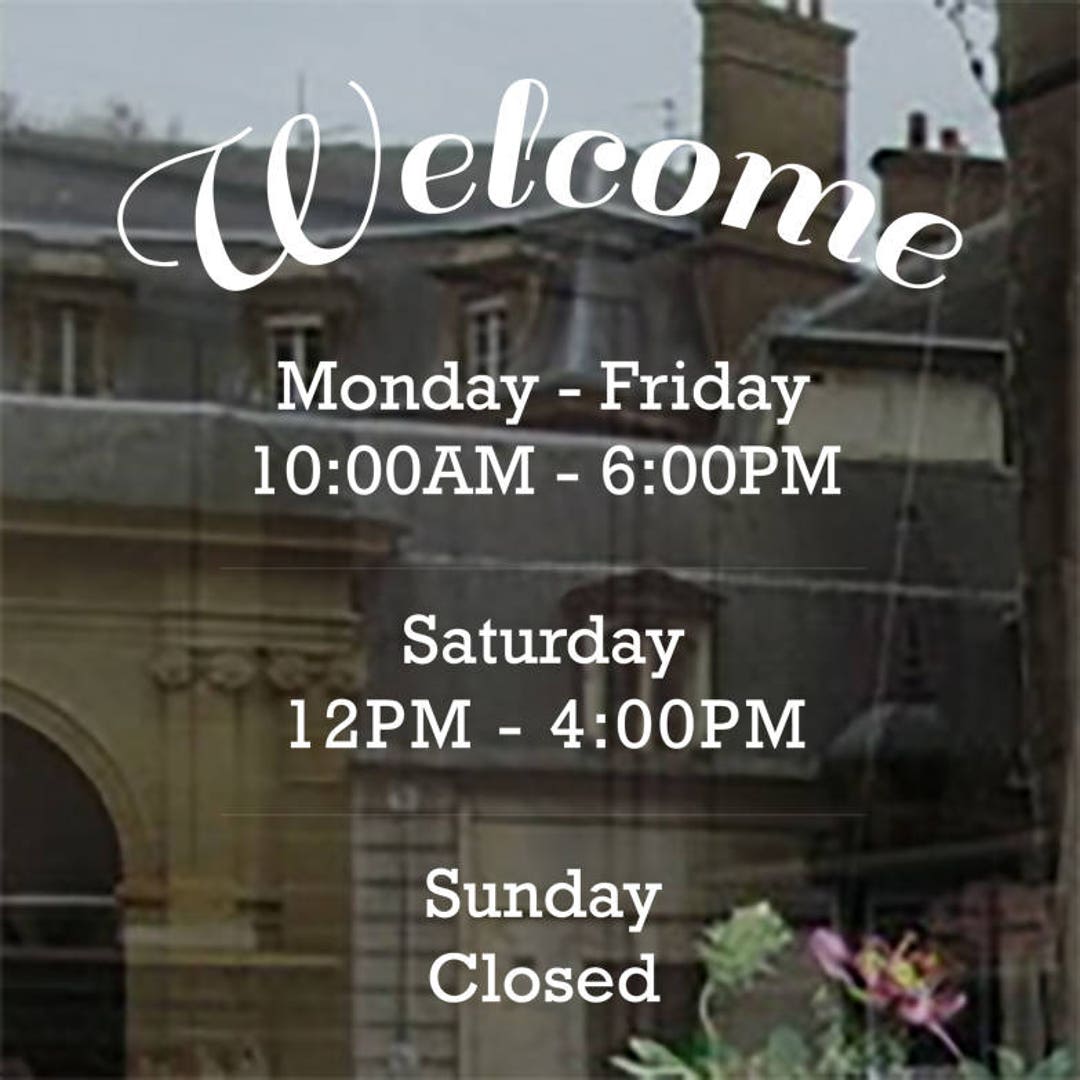 Welcome Business Hours Decal // Open to Close // Hours of Operation ...