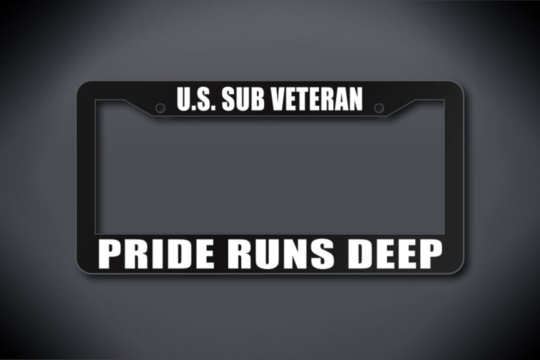 U.S. Sub Veteran Pride Runs Deep License Plate Frame, Submarine Service ...