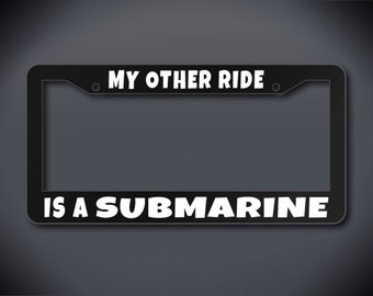 My Other Ride is A.... Custom License Plate Frame | License Plate ...