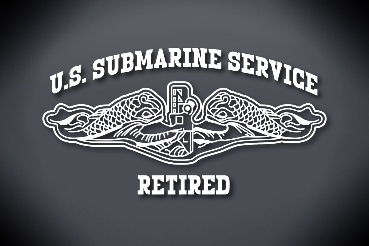 Retired US Submarine Service With Dolphins Vinyl Cut Decal: Silent ...