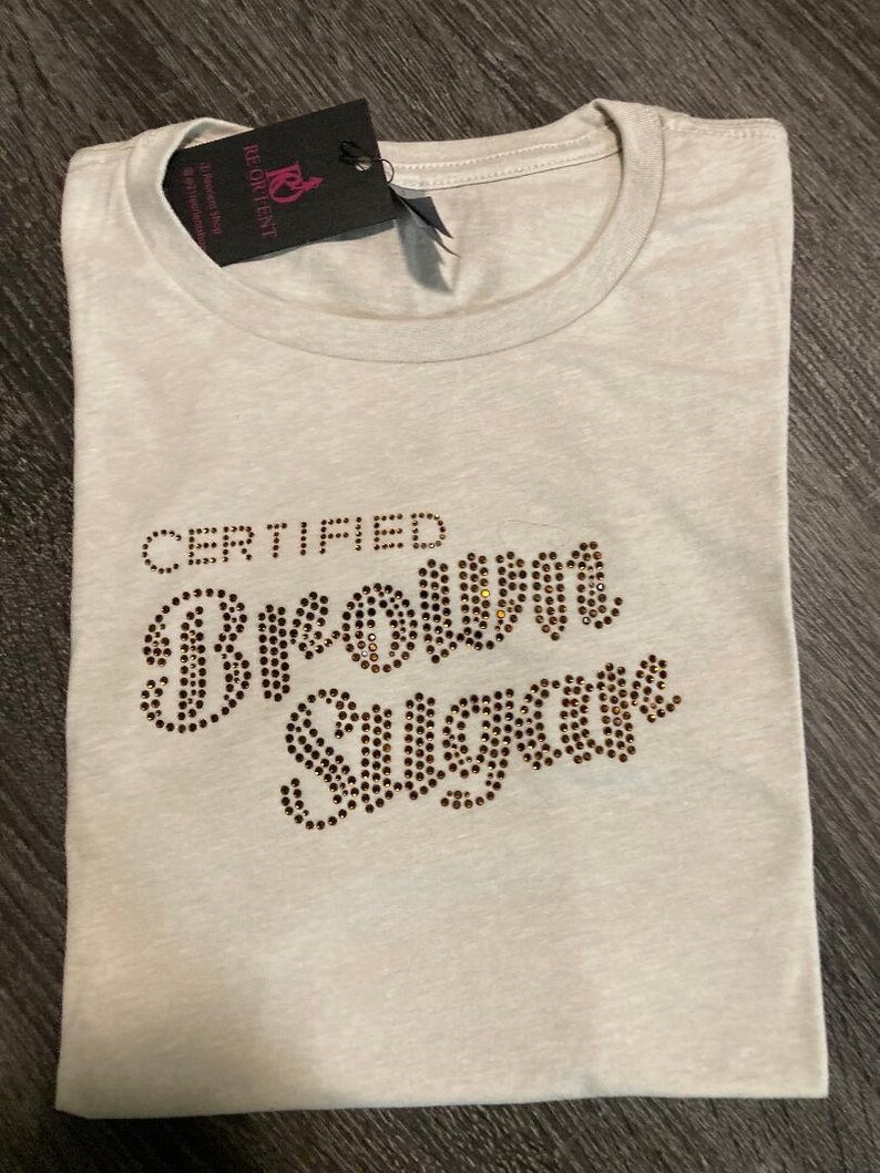 Certified Brown Sugar Rhinestone Bling Tee - Etsy