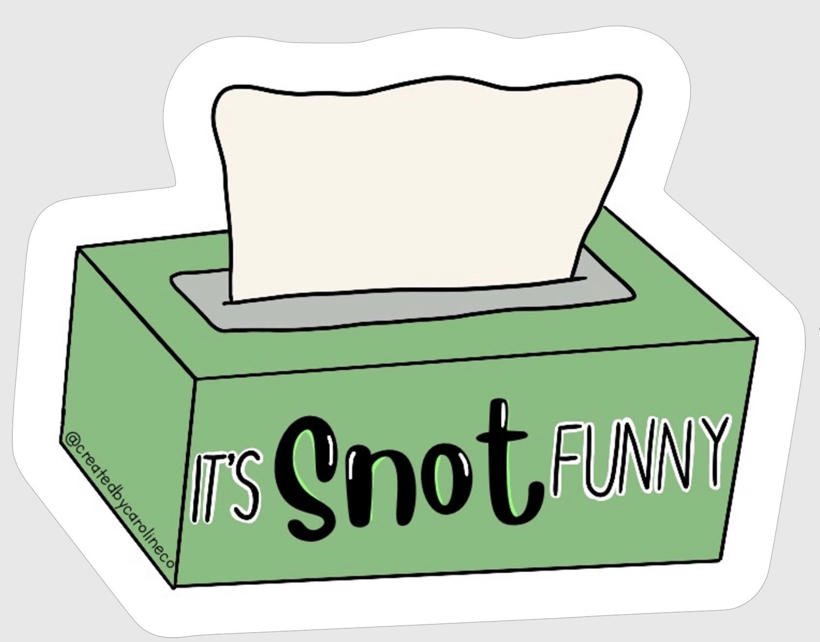 Its Snot Funny Vinyl Sticker Laptop Water Bottle Tablet - Etsy