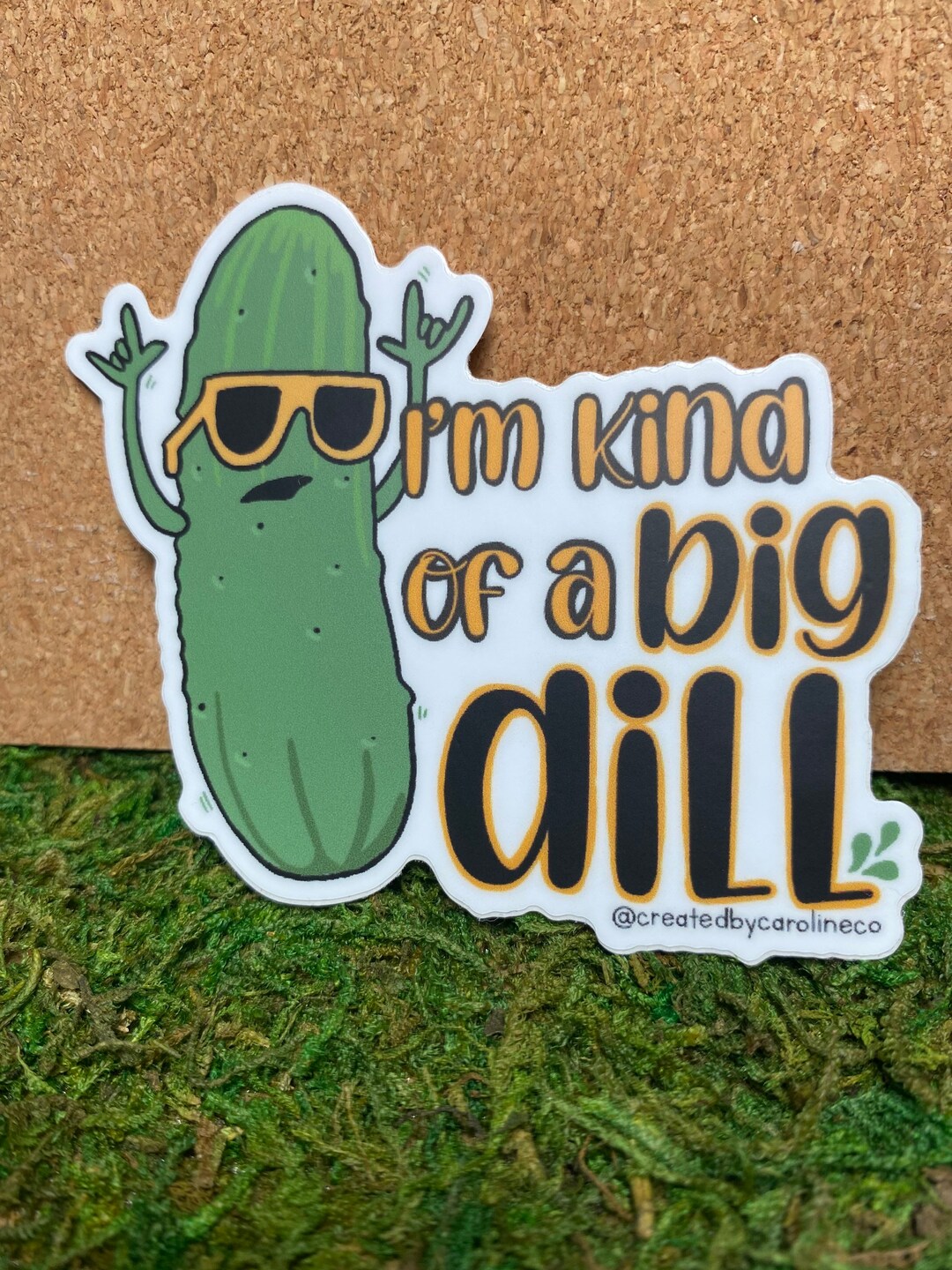 Im Kind of A Big Dill Vinyl Sticker Laptop, Water Bottle, Tablet, Ipad ...