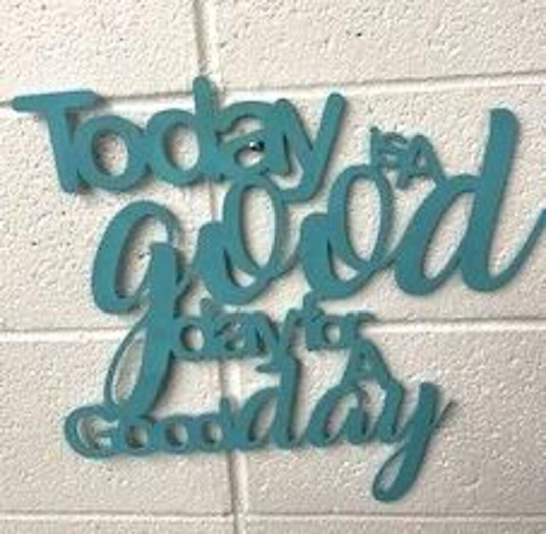 Today is A Good Day Wall Art - Etsy