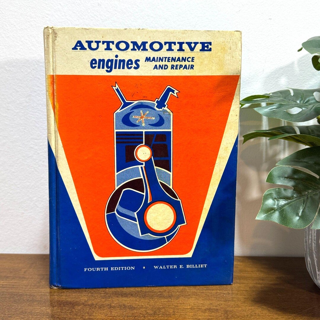 Vintage 1973 Automotive Engines Maintenance and Repair Fourth Edition ...