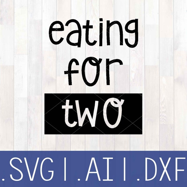 Eating for Two Svg - Etsy