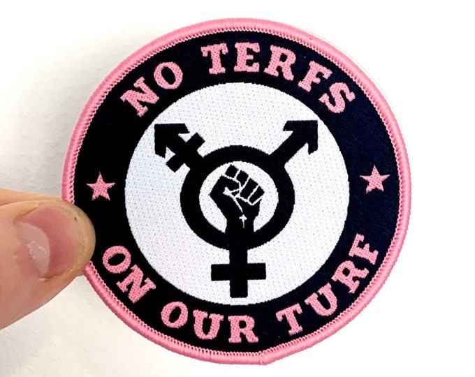 No Terfs on Our Turf Woven Patch Trans Pride Embroidered Design LGBT Transgender Iron On - Etsy