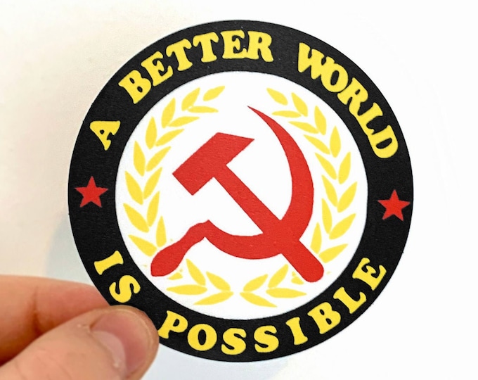 A Better World is Possible Communist Sticker Hammer Sickle Socialist ...