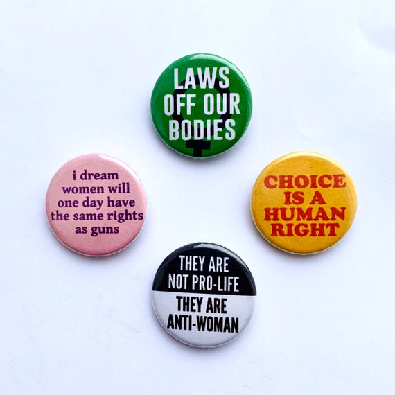 4 Abortion Rights Button Badges Pro Choice Protest Pins - Etsy