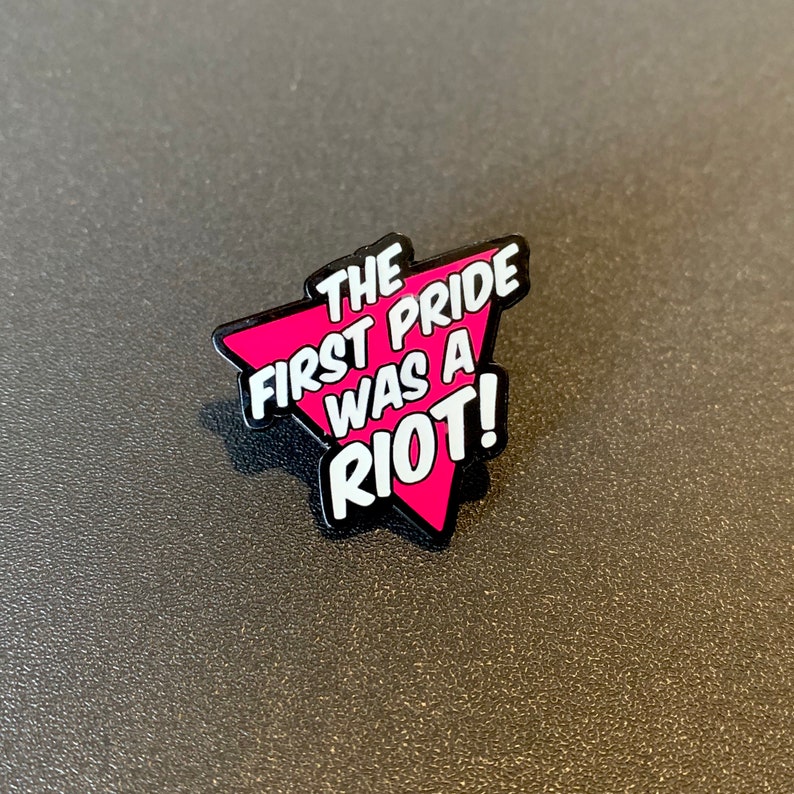 The First Pride Was A Riot Enamel Pin Pink Triangle LGBTQ Gay - Etsy UK