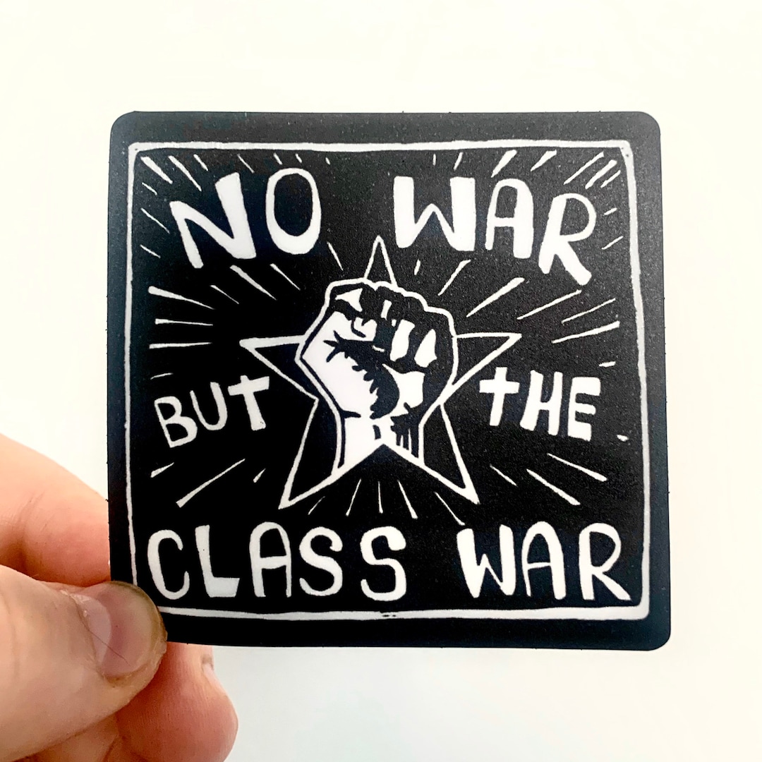 No War but the Class War Vinyl Sticker Anarchist Decal - Etsy
