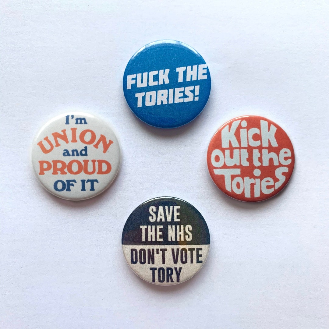 4 Leftist Anti-tory Badges Socialist Political Buttons Pin Kick Out ...