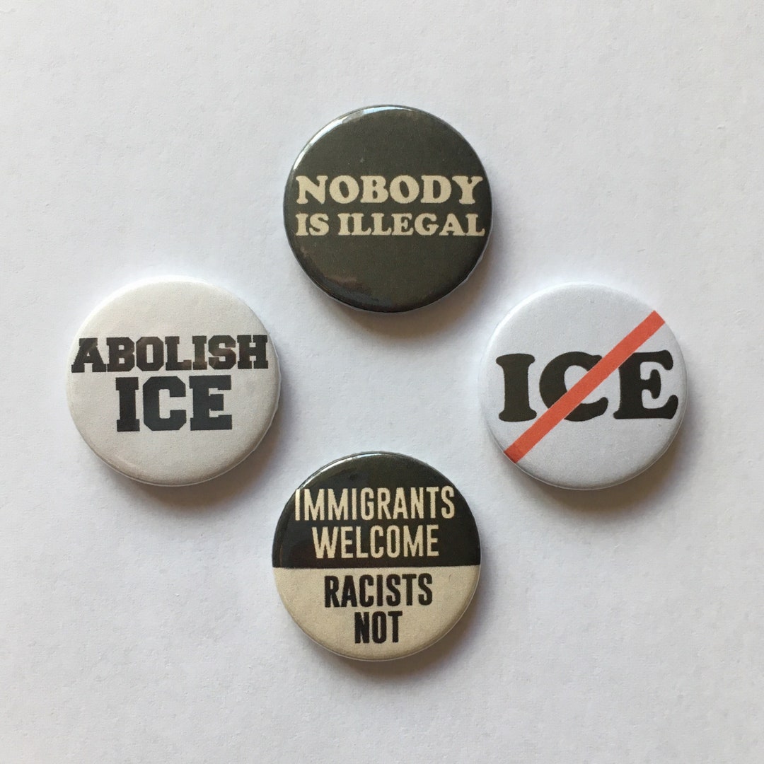 4 Set Immigration ICE Protest Pins Pro-immigrant Buttons Anti-racist ...