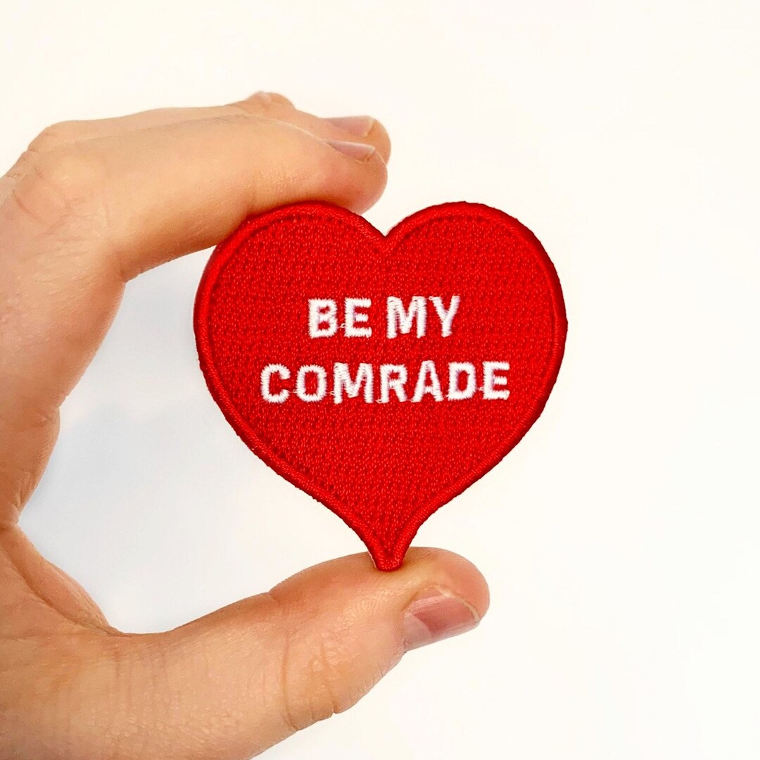 Be My Comrade Patch Iron on Embroidered Heart Socialist Communist ...
