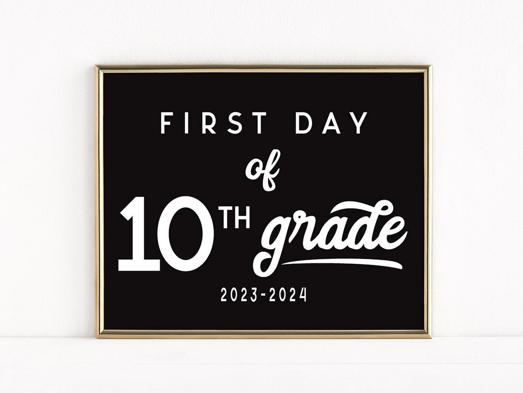 First Day of 10th Grade Sign First and Last Day of School - Etsy