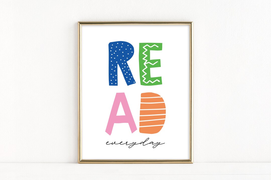 Read Everyday Printable Artwork, Kids Art Prints, Inspirational Reading ...