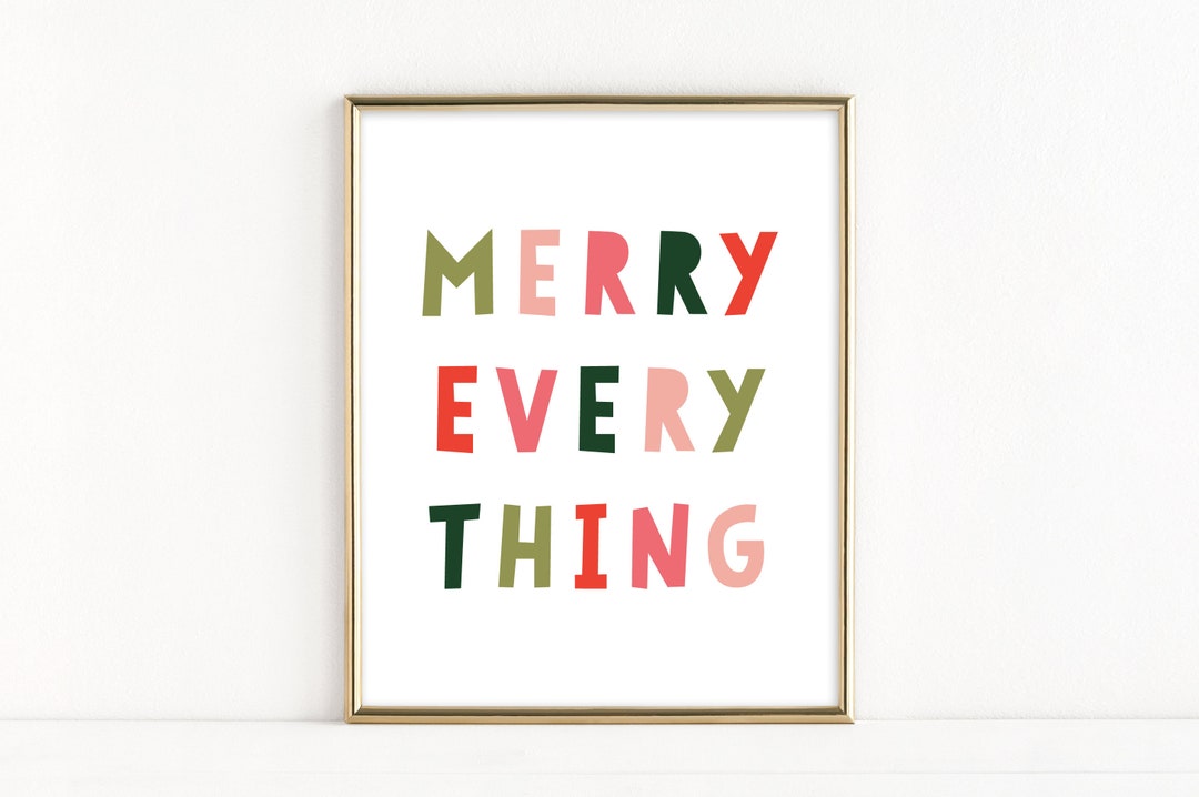 Merry Everything Printable Christmas Art, Christmas Sign, Holiday Decor ...
