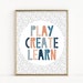 Play Create Learn Playroom Print Kids Room Decor Playroom - Etsy