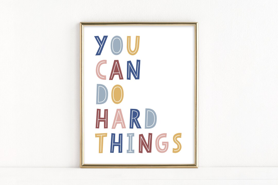 You Can Do Hard Things Printable Poster, Digital Download, Playroom ...