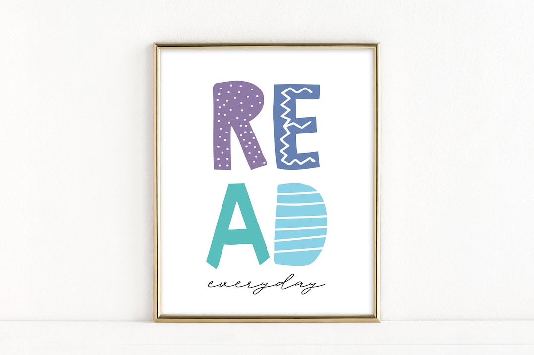 Read Everyday Printable Artwork, Kids Art Prints, Inspirational Reading ...