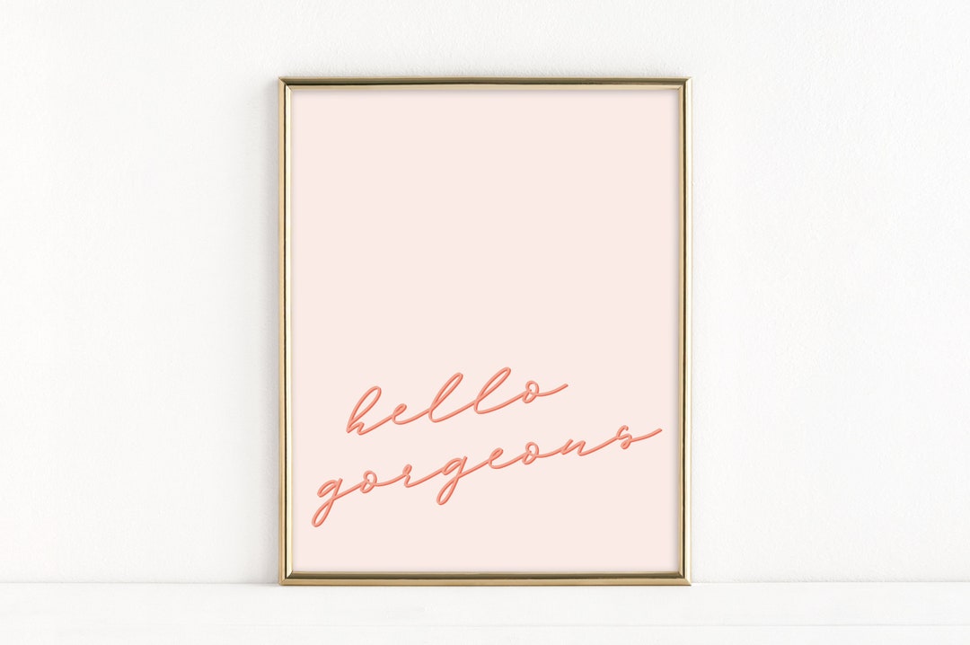 Hello Gorgeous Printable, Artwork for Girls, Blush Pink Wall Decor - Etsy