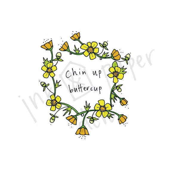 Chin Up Buttercup Card