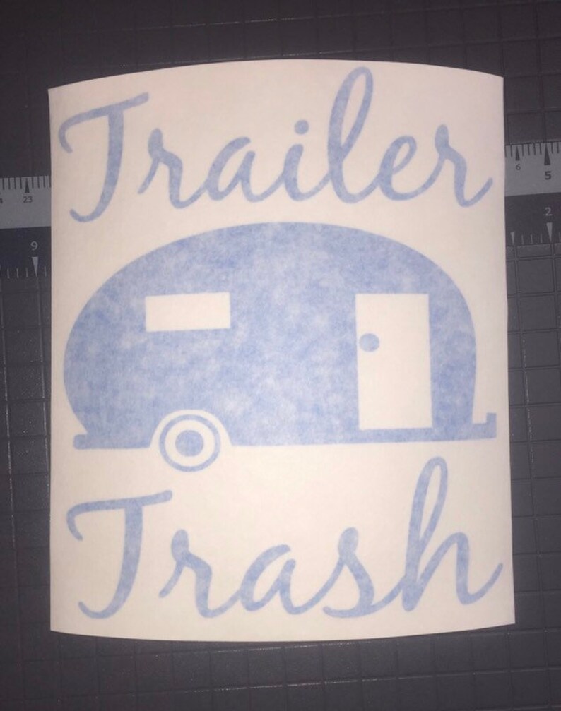 Trailer Trash Sticker Trailer Trash Vinyl Sticker Funny | Etsy