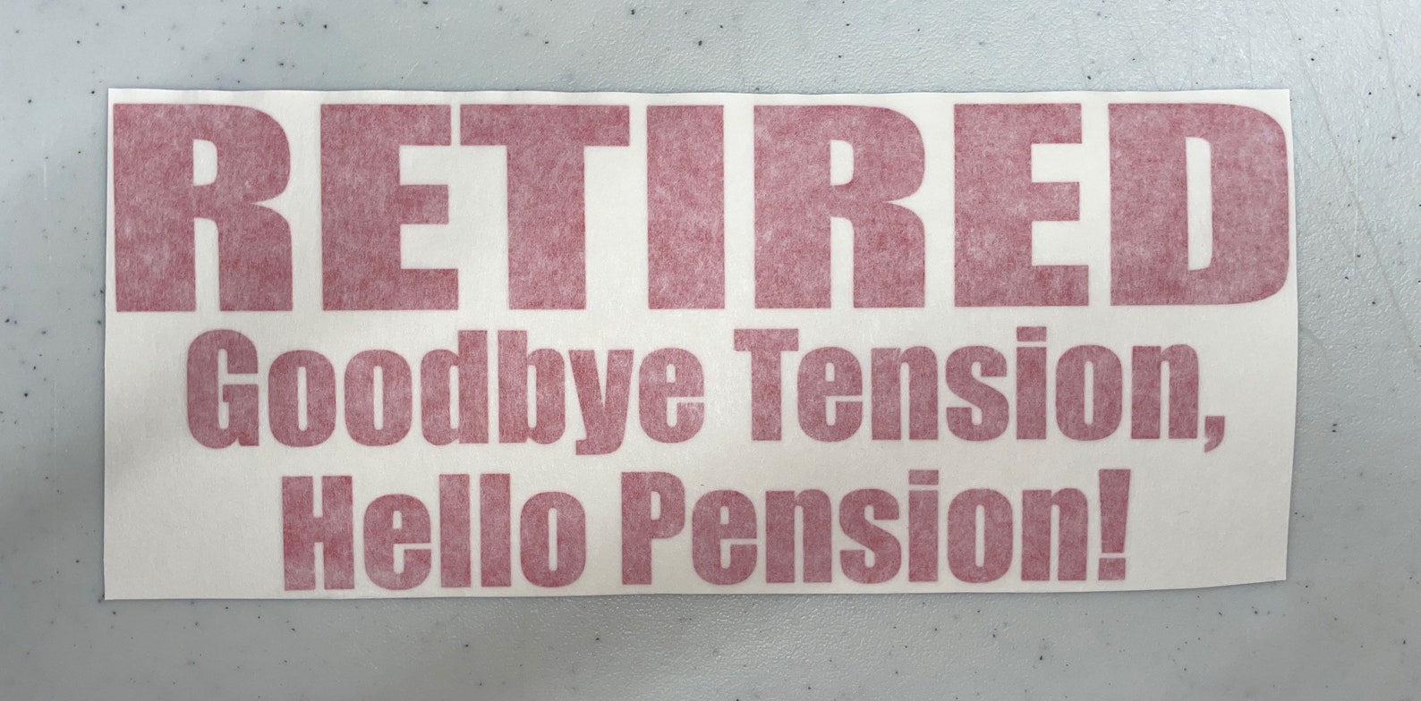 Retired Funny Bumper Sticker | Goodbye Tension Hello Pension Waterproof ...