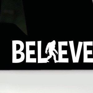 Bigfoot Vinyl Decal Sticker Bigfoot Bumper Sticker Believe - Etsy