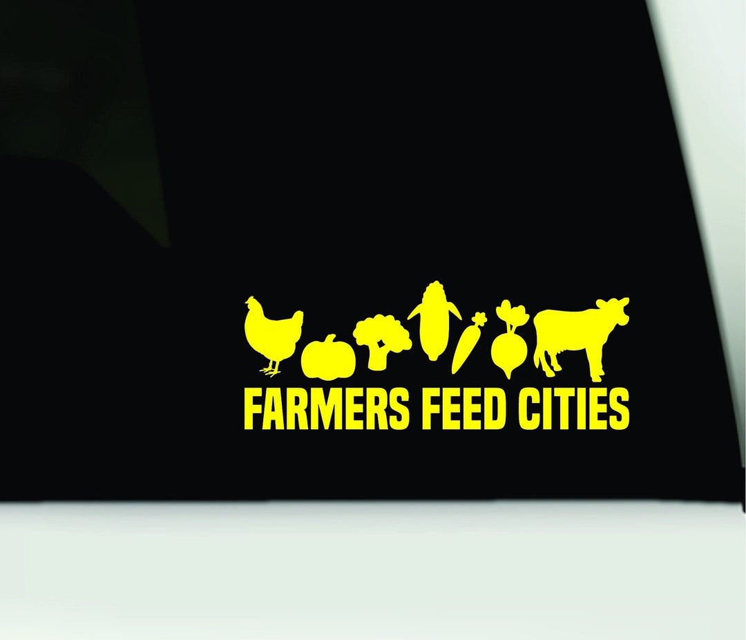 Farmer Bumper Sticker Farmer Car Truck Window Decal Farmers Feed Cities ...