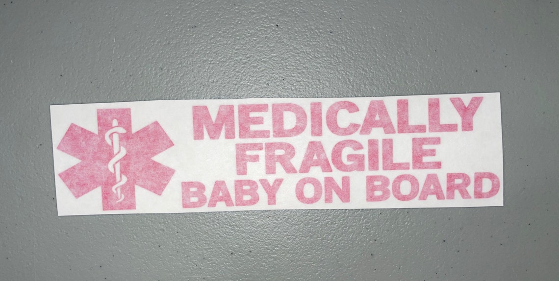 Medical Alert Bumper Sticker Medically Fragile Baby on Board - Etsy