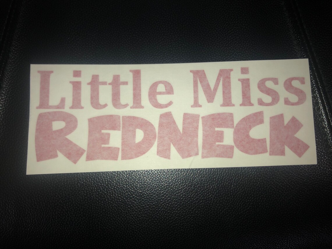 Little Miss Redneck Bumper Sticker Funny Redneck Vinyl Decal - Etsy