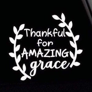 Amazing Grace Bumper Sticker | Christian Car Sticker | Amazing Grace ...