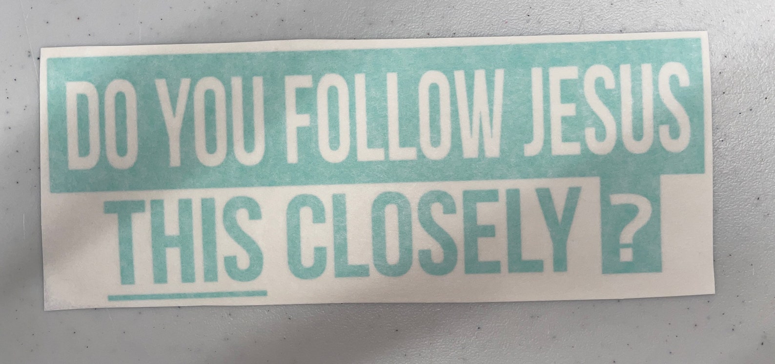 Funny Bumper Sticker | Jesus Bumper Sticker | Do You Follow Jesus This ...