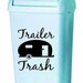 Trailer Trash Sticker Trailer Trash Vinyl Sticker Funny Camping Decal ...