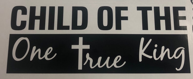 Christian Bumper Sticker One True King Vinyl Sticker - Etsy