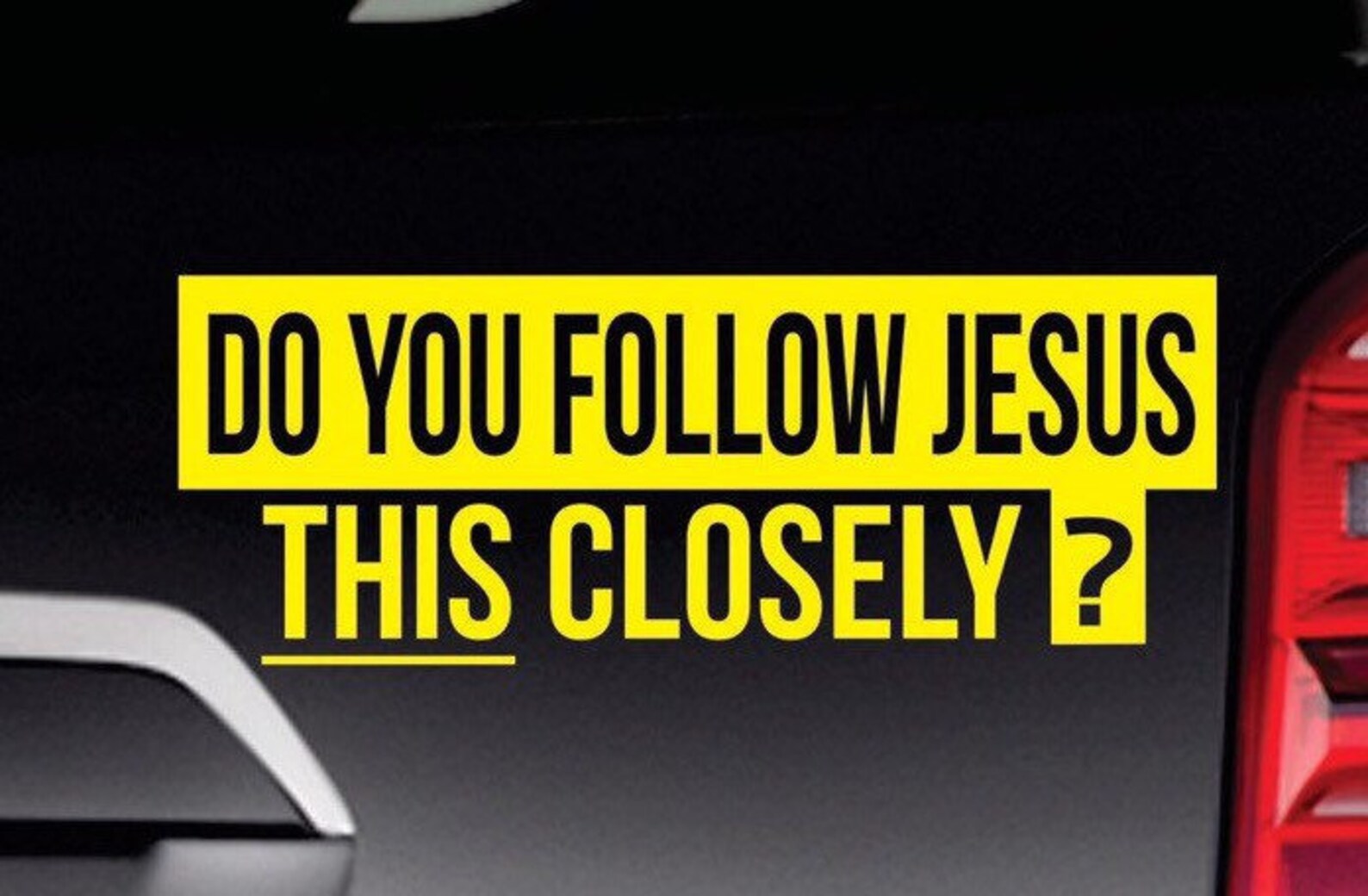 Funny Bumper Sticker Jesus Bumper Sticker Do You Follow - Etsy