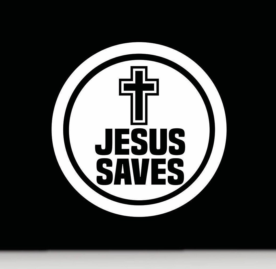 Jesus Saves Window Decal | Jesus Bumper Sticker | Jesus Saves Vinyl Car ...