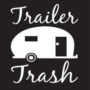 Trailer Trash Sticker | Trailer Trash Vinyl Sticker | Funny Camping ...