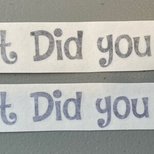 But Did You Die Vinyl Decal | Funny Car Truck SUV Bumper Sticker - Etsy