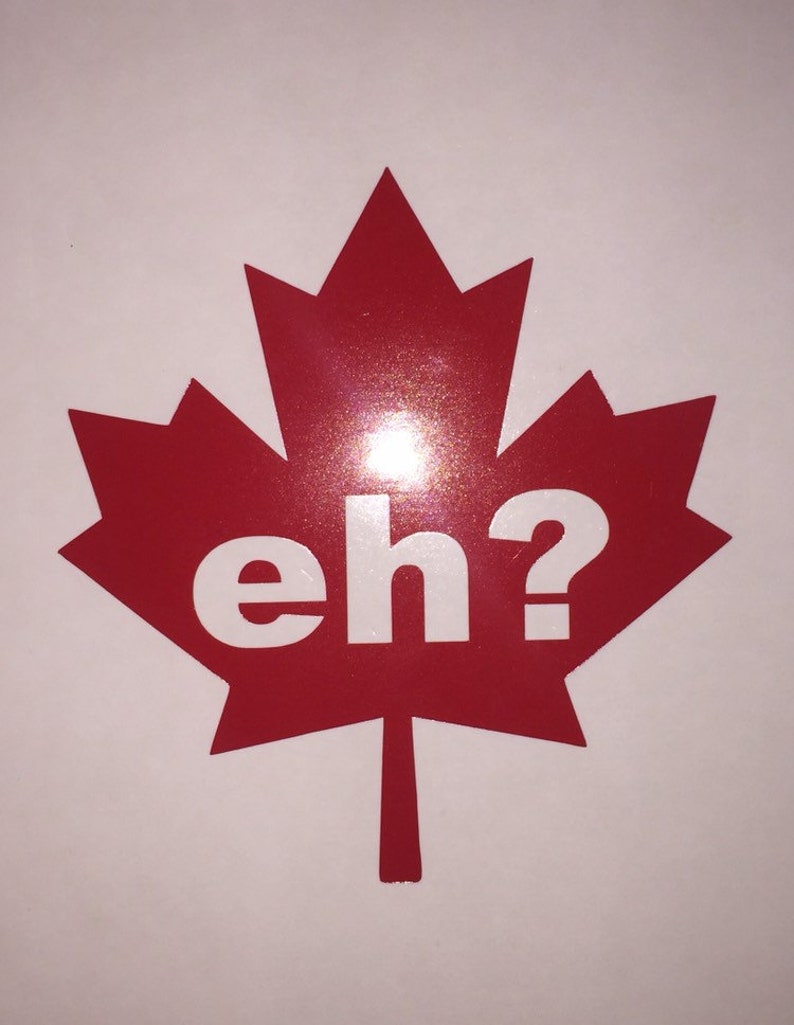 Eh Bumper Sticker Eh Vinyl Decal Canada Maple Leaf Bumper - Etsy