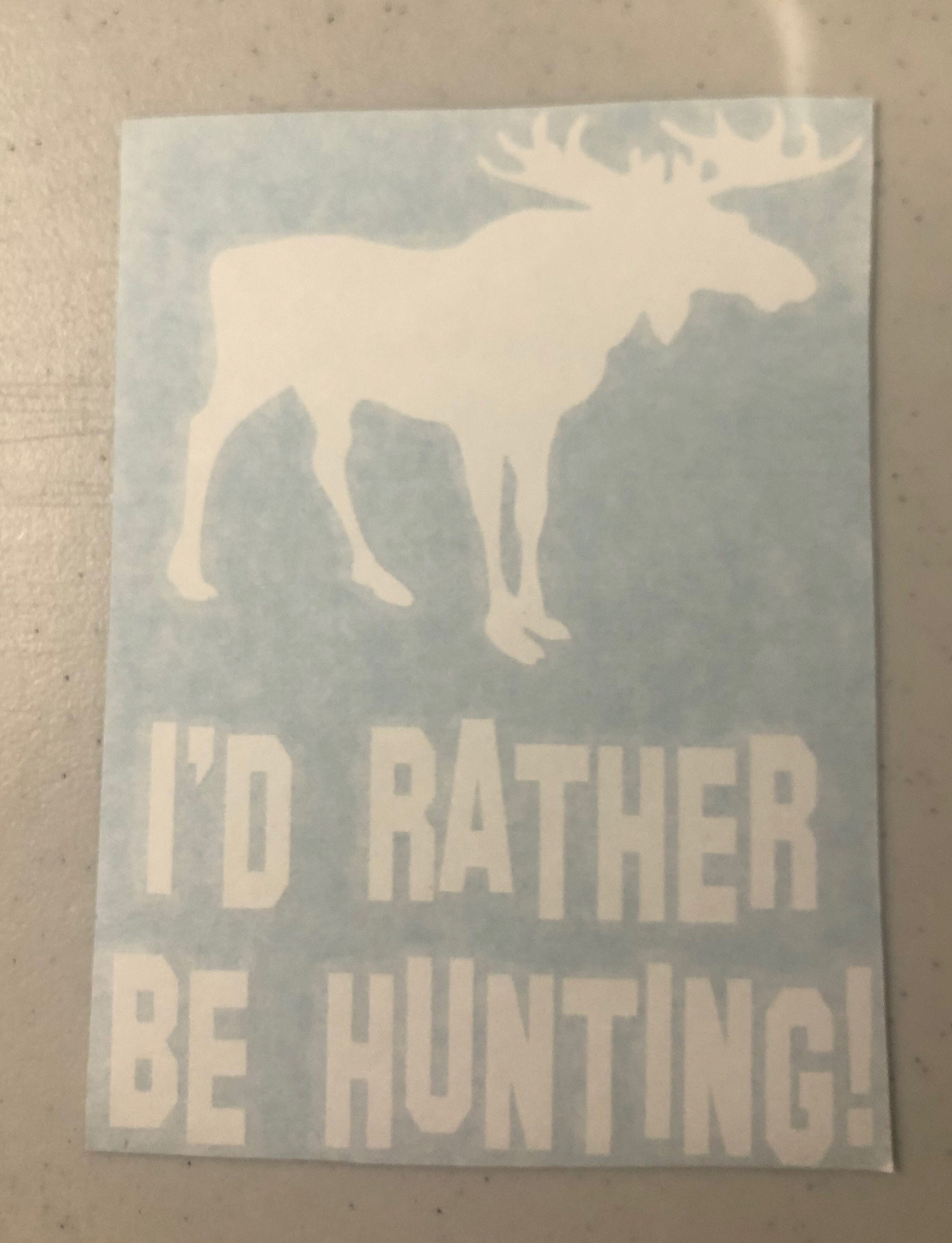 Hunting Bumper Sticker Hunting Truck Sticker Funny Hunting | Etsy