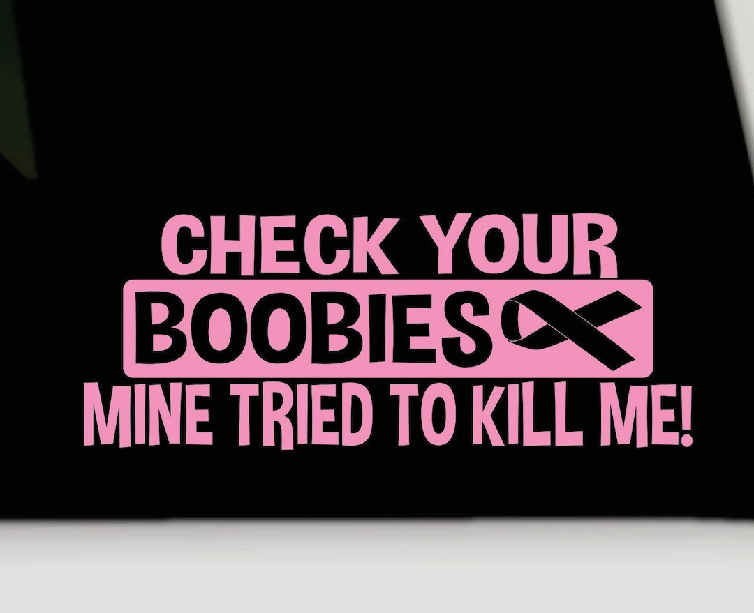 Check Your Boobies Vinyl Decal Check Your Boobies Bumper Sticker Breast ...