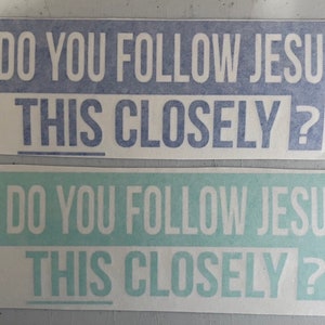 Funny Bumper Sticker | Jesus Bumper Sticker | Do You Follow Jesus This ...